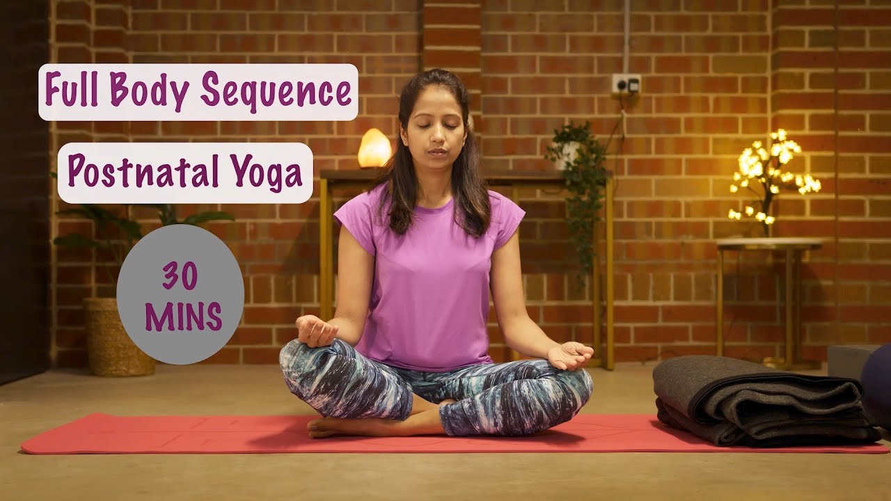 Full Body Sequence - Post Natal Yoga - YouTube