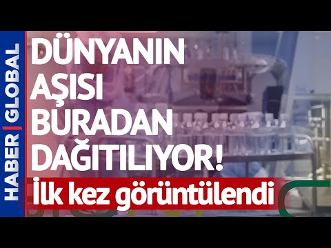 Dünyanın Aşısı Buradan Dağıtılıyor! İlk Kez Görüntülendi