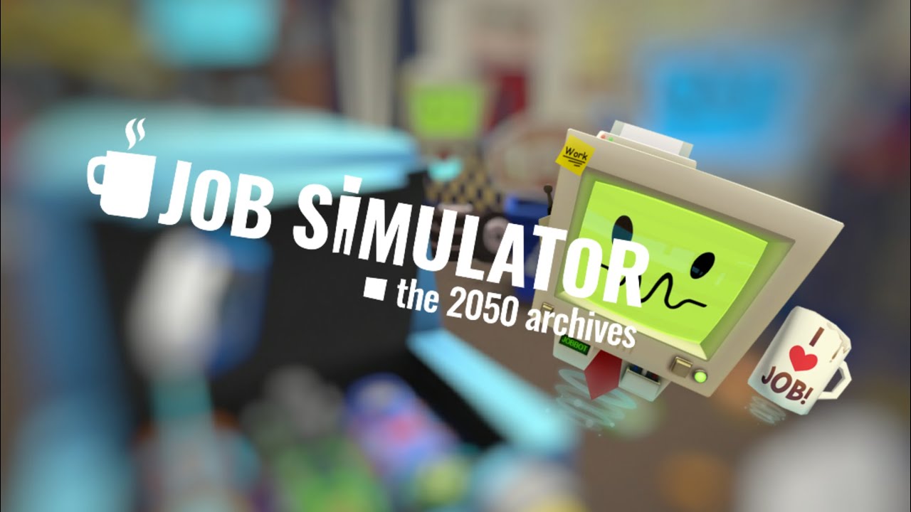 The Struggle (Job Simulator) - YouTube