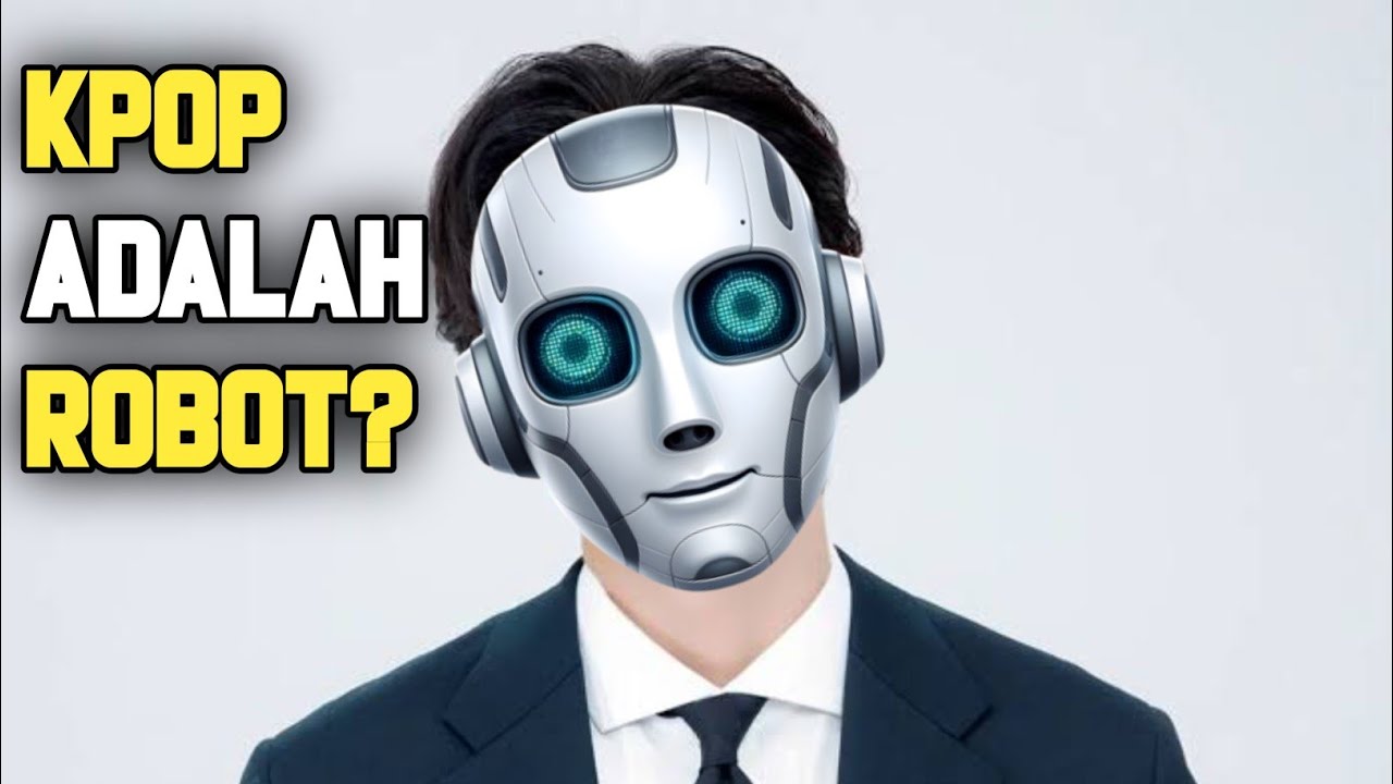 KPOP ITU ADALAH ROBOT? BERIKUT KONSPIRASI TENTANG IDOL KPOP - YouTube