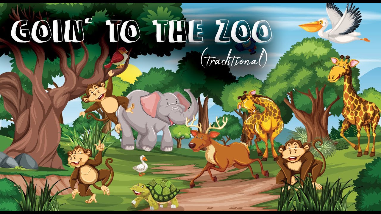 Goin’ To The Zoo - YouTube