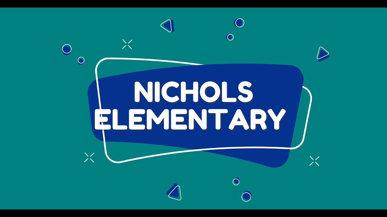 Welcome to Nichols Elementary - YouTube