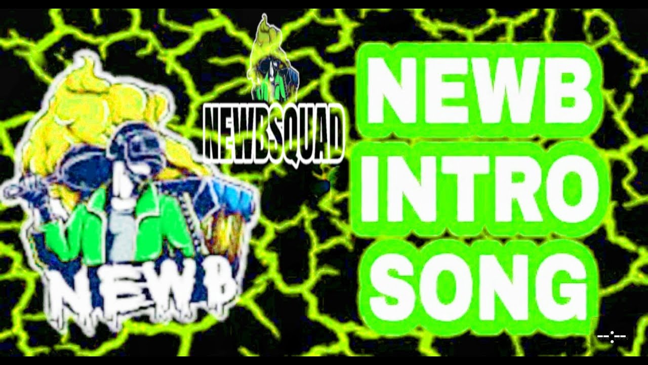 Newb intro song | Newb background music | NEWBNBSQ - YouTube