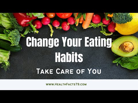Change Your Eating Habits - YouTube