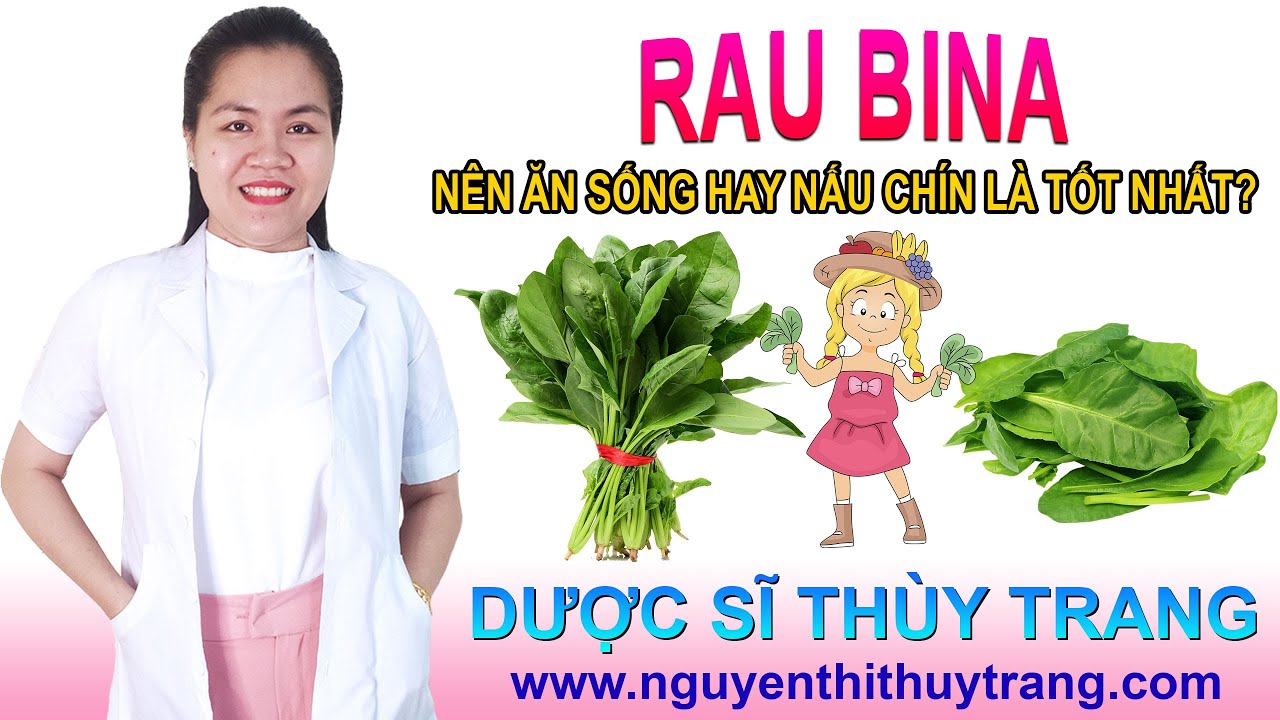 Rau bina là gì? Rau bina nên ăn sống hay nấu chín là tốt nhất? - YouTube