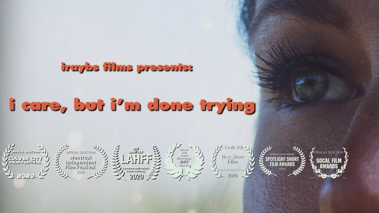i care, but i'm done trying (DRAMATIC SHORT FILM) - YouTube