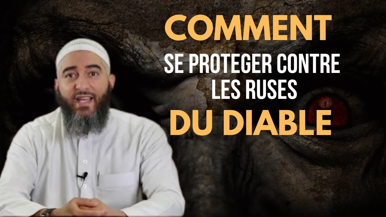 Voici comment vaincre les ruses du DIABLE | Nader Abou Anas - YouTube