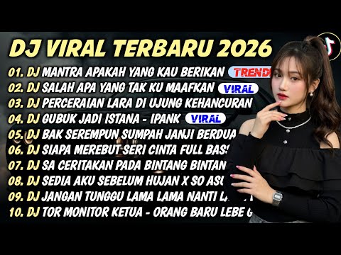 DJ TIKTOK TERBARU 2026🎵DJ MUTIARA IPANK🎵DJ SALAH APA🎵DJ PERCERAIAN LARA🎵GUBUK JADI ISTANA FULL ALBUM