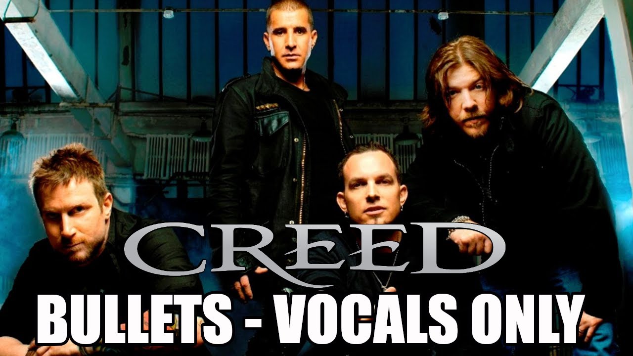 Creed - Bullets (Vocals Only) - YouTube