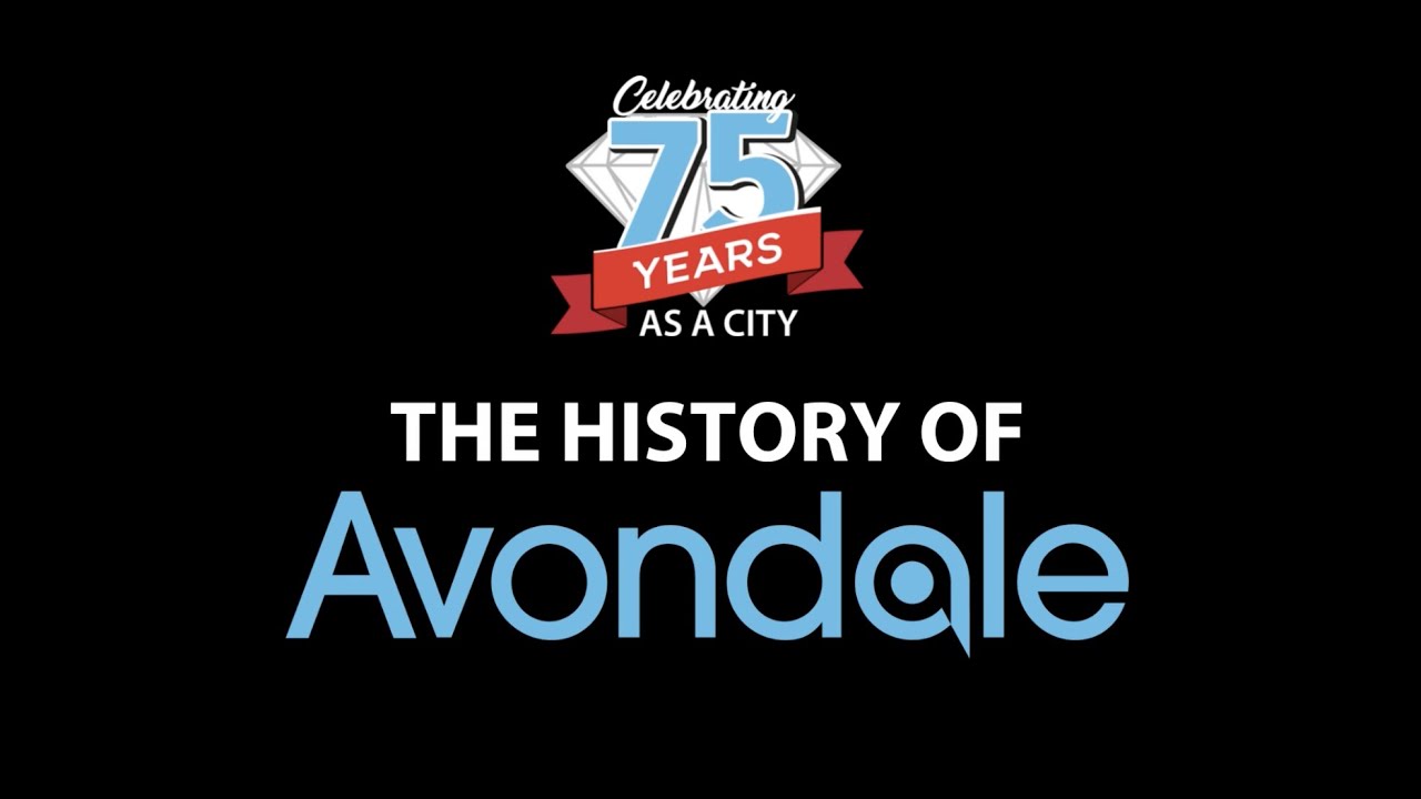 The History of the City of Avondale - YouTube