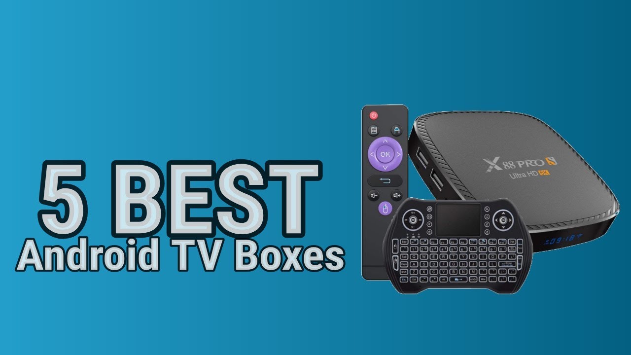 5 Best Android TV Boxes - YouTube