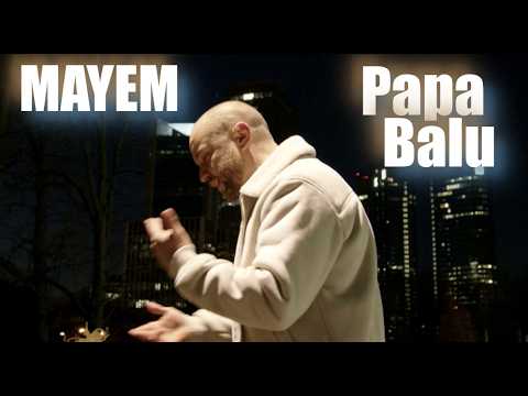 MAYEM - Papa Balu OFFICIAL VIDEO