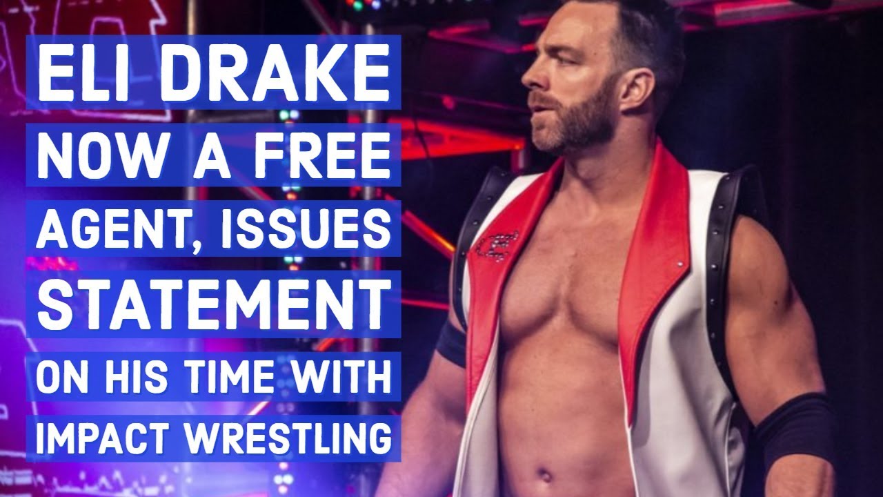 Eli Drake Now A Free Agent, Issues Statement On His Time With Impact ...
