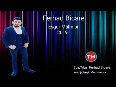 Esgerlerin En Sevdiyi Mahnisi ❤❤ 2019 Ferhad Bicare