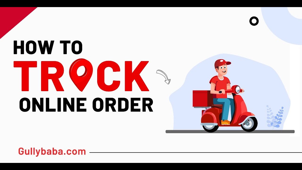 कैसे Gullybaba.com से Track करे अपना Online Order || साथ ही जाने ...