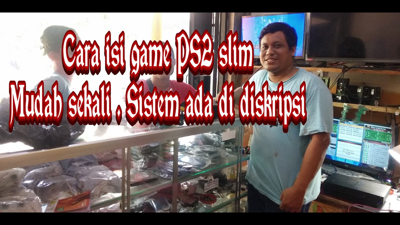 TUTORIAL CARA ISI GAME PS2 SLIM + SISTEM - YouTube