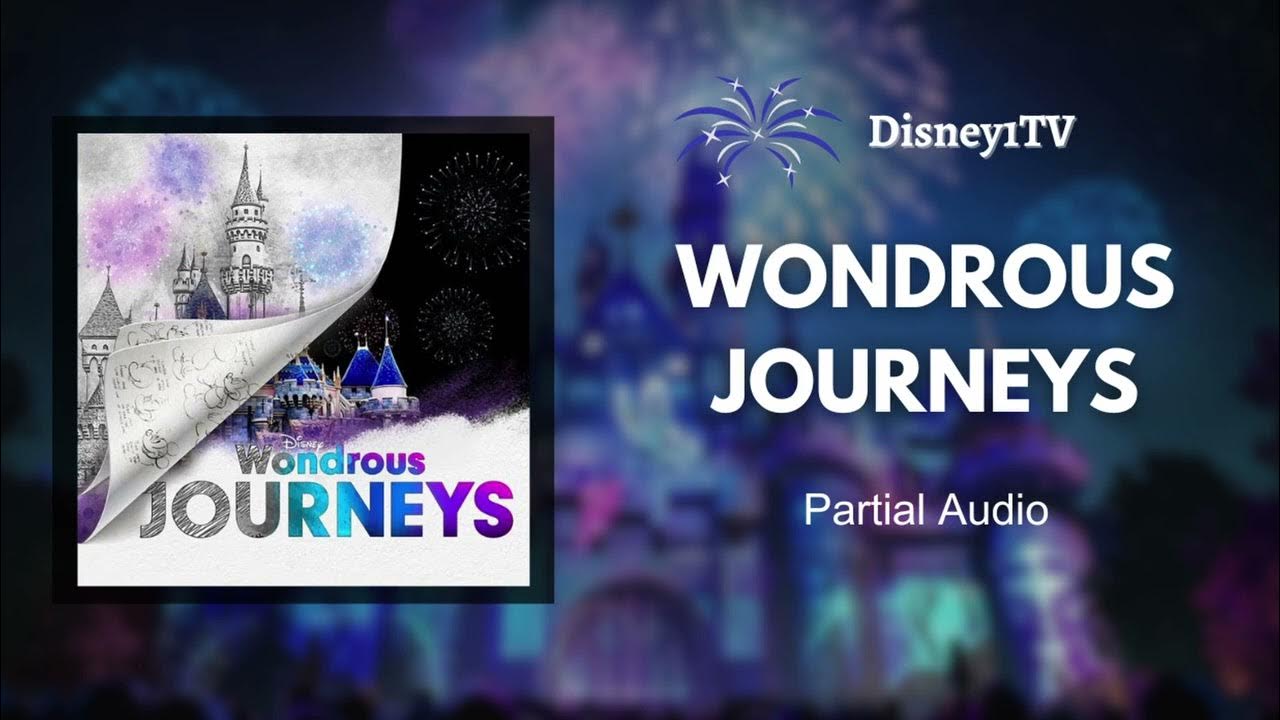 Disneyland Wondrous Journeys Soundtrack Partial Source Youtube