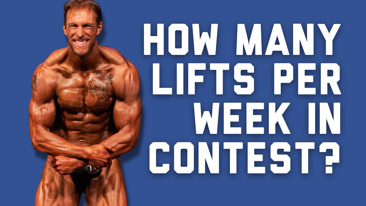 CONTEST PREP TRAINING FREQUENCY // How Many Lifts Per Week? - YouTube