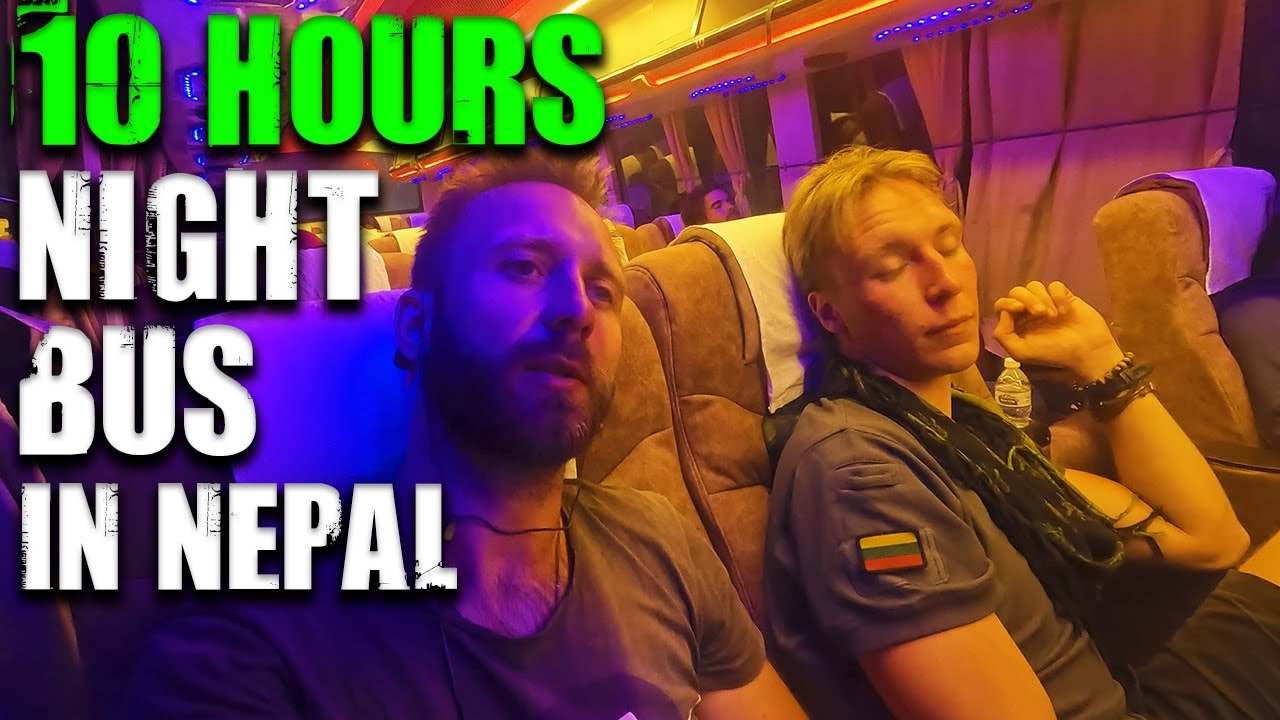 Excruciating 10 hours on the night Bus From Pokhara to Kathmandu [S2 ...