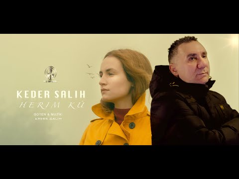 Keder Salih - Herim kû  ( Official Video ) كدر صالح