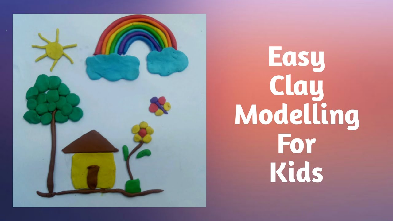 Easy Clay Modelling For Kids / Easy Clay Art - YouTube