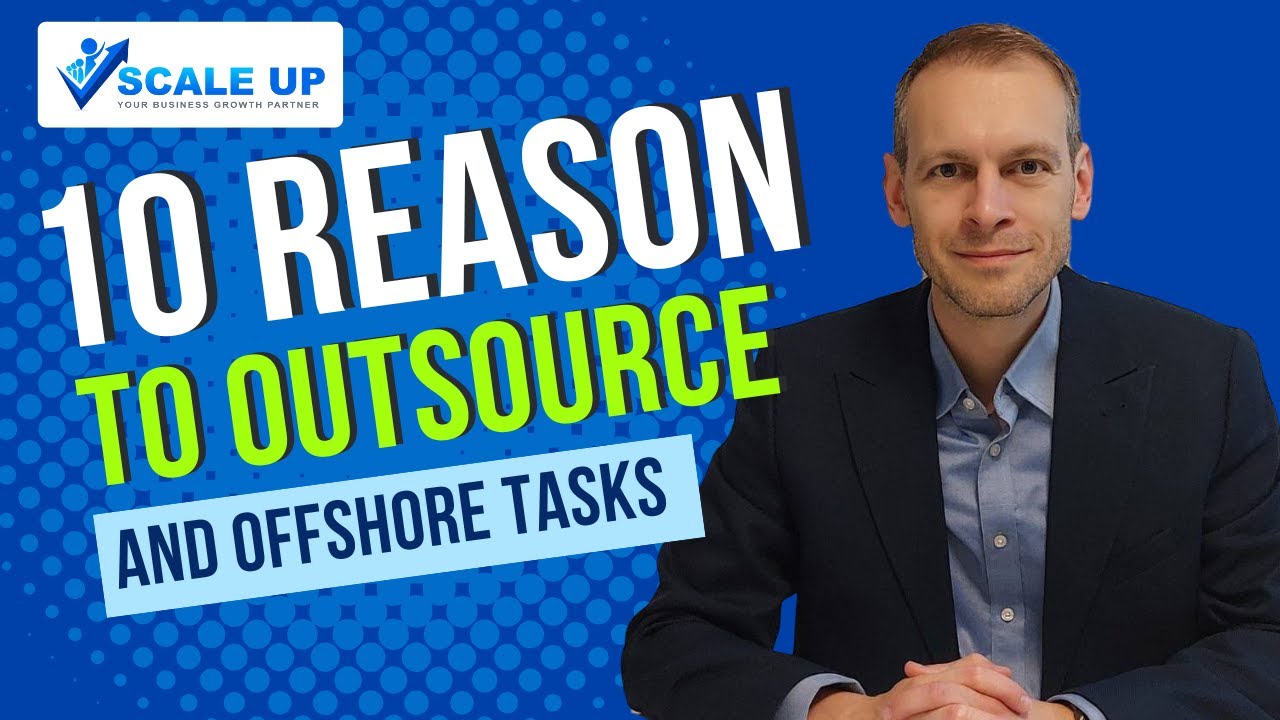 10 Powerful Reasons to Outsource and Offshore Your Business Tasks - YouTube