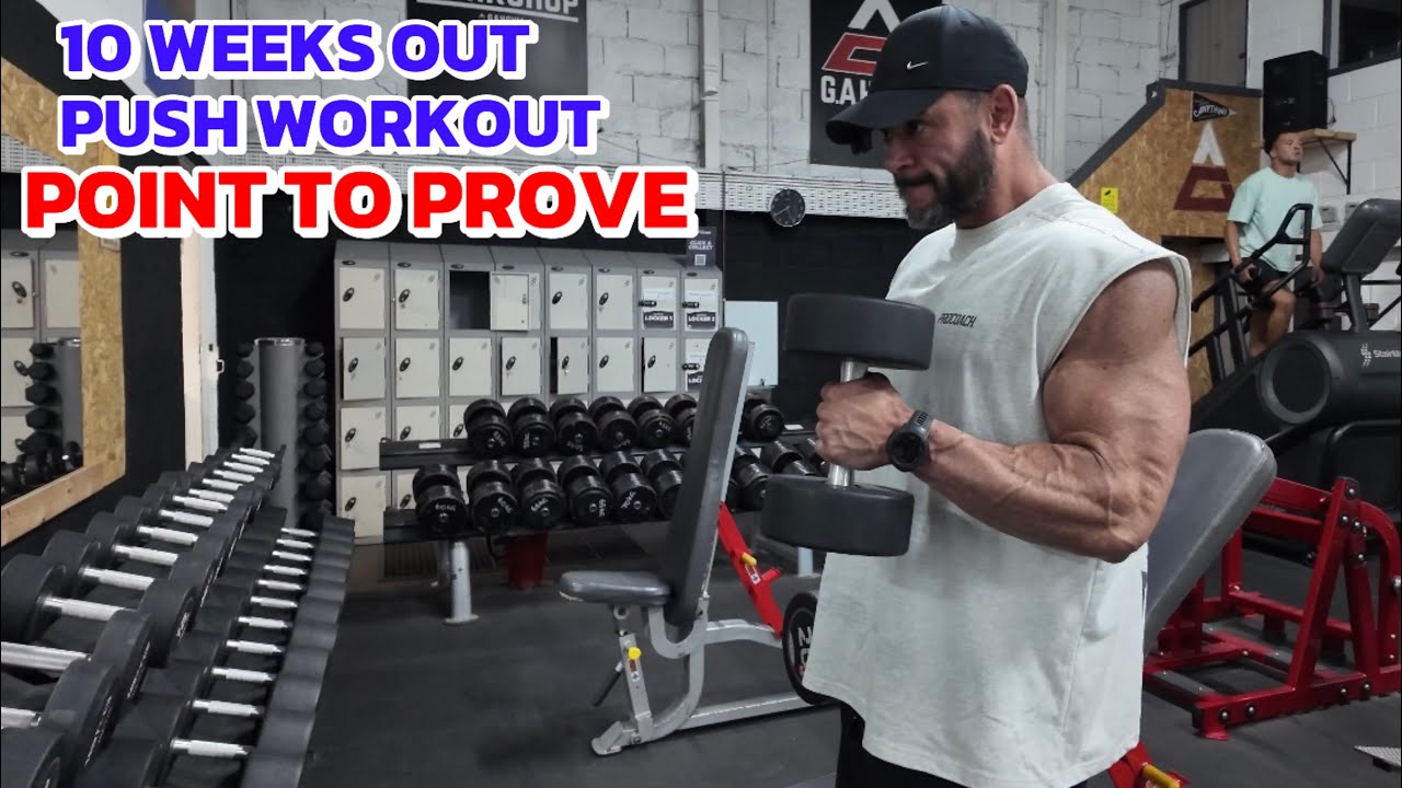 10 WEEKS OUT / PUSH DAY / GAH GYM / POINT TO PROVE - YouTube