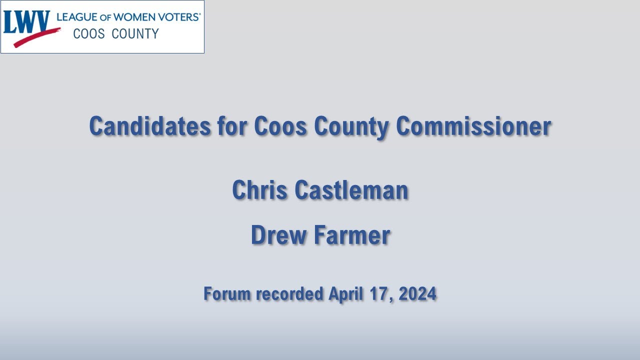 Coos County Commissioner Position 1 Candidate Forum with Drew Farmer ...