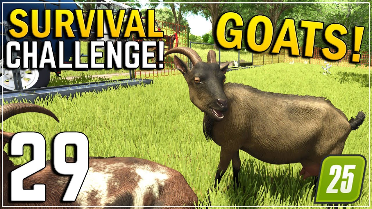 WE'VE GOT GOATS! - Farming Simulator 25 - Survival Challenge - Part 29 ...
