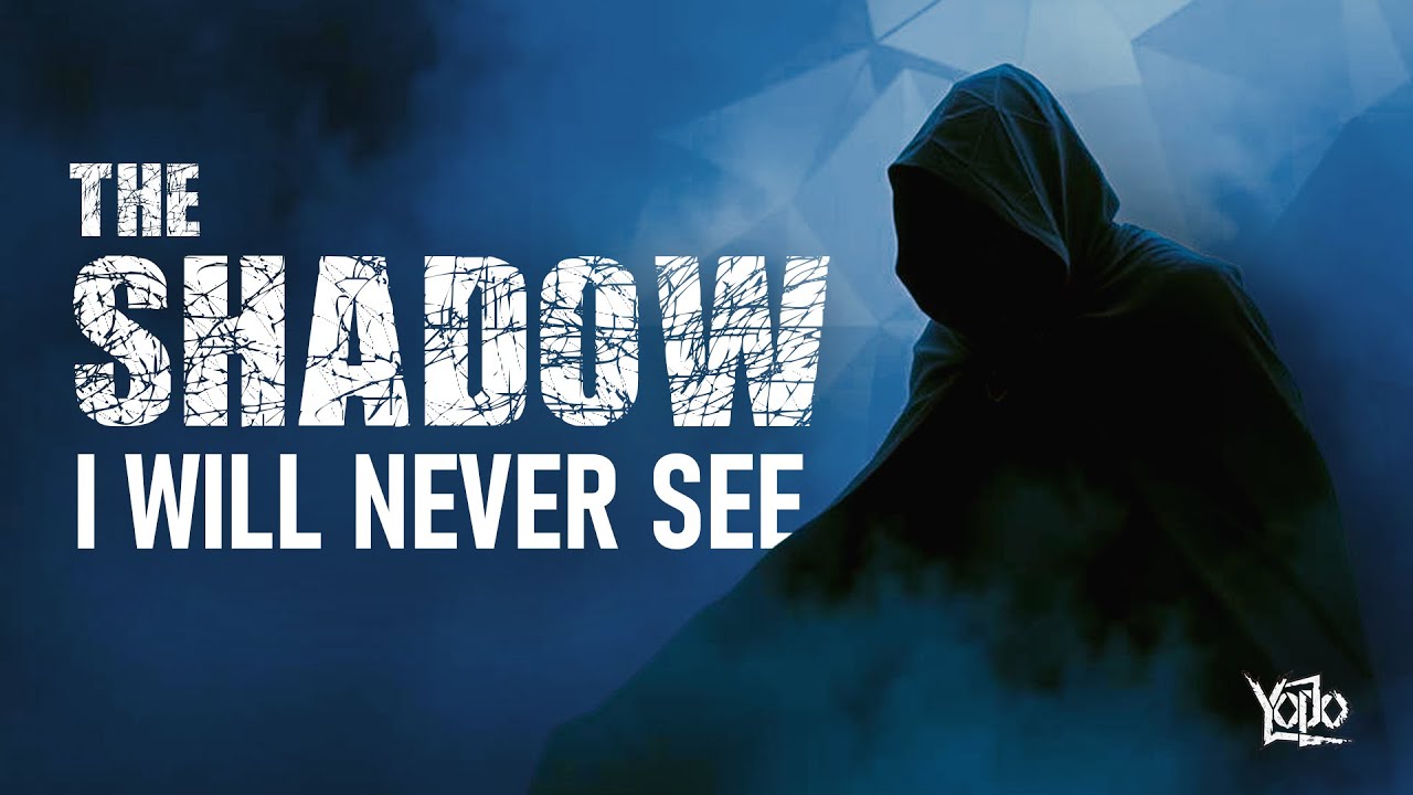 Shadow I Will Never See (Official Lyrical Video) | I’ll Never Get Tt ...