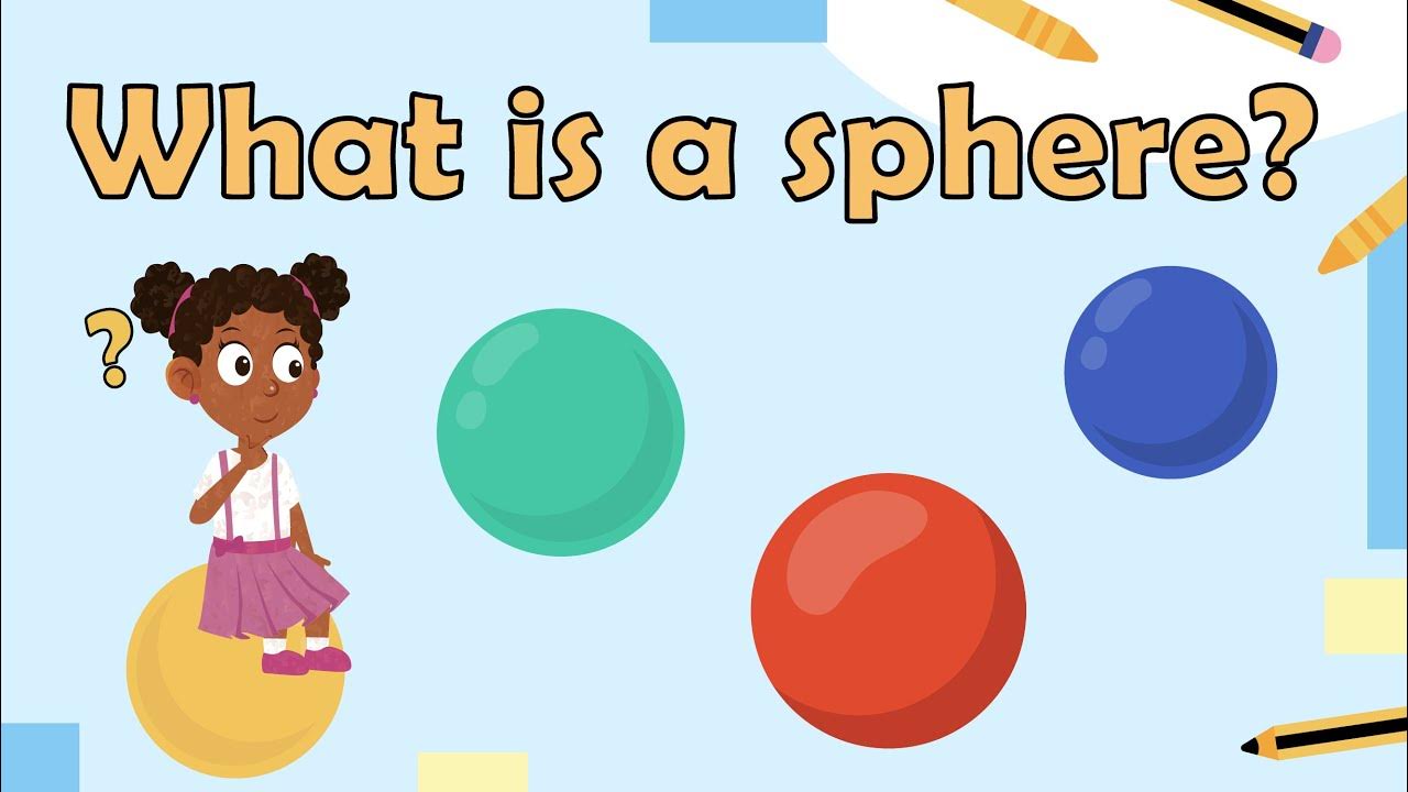 What is a sphere? | 3D shapes for kids | Properties of a Sphere for ...