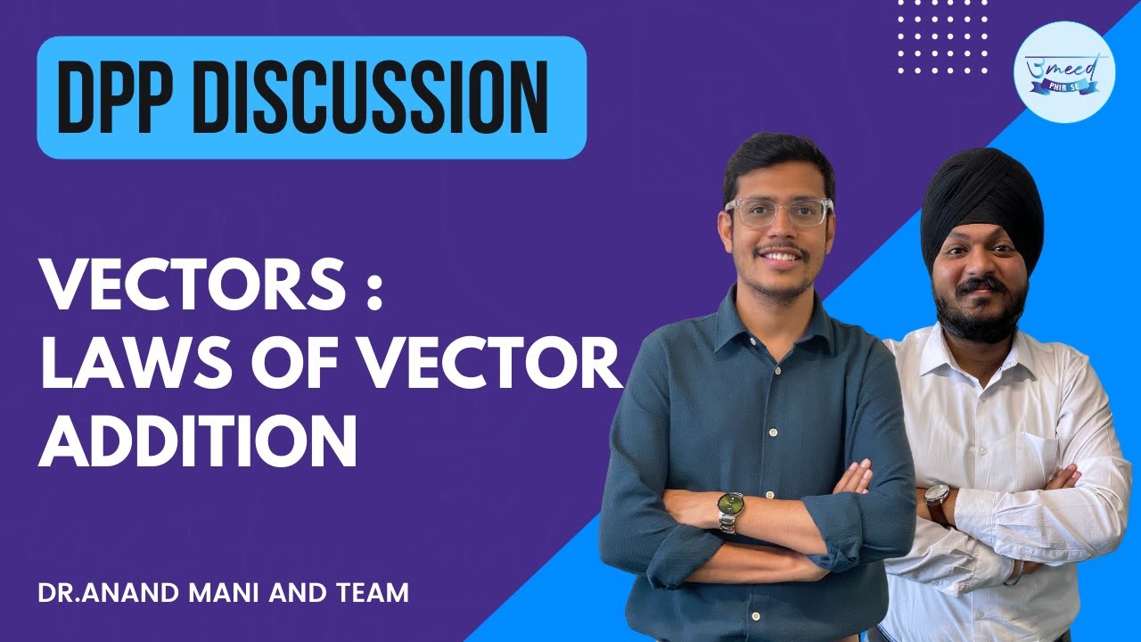 Vectors DPP Discussion 2 Laws Of Vector Addition Umeed Phir Se vectors-dpp-discussion-2-laws-of-vector-addition-umeed-phir-se
