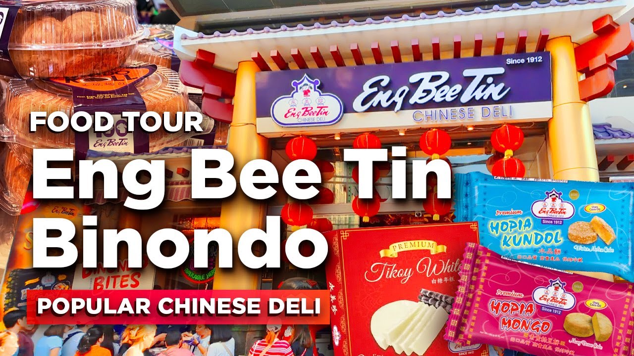 What to Buy at ENG BEE TIN Binondo | Popular Chinese Deli Products and ...