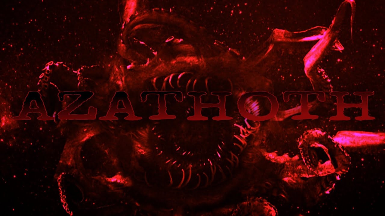 AZATHOTH: The Daemon Sultan | Shadow of God | The Nuclear Chaos ...