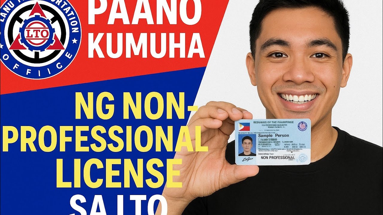 PAANO KUMUHA NG NON-PROFESSIONAL DRIVER'S LICENSE SA LTO 2025 - YouTube