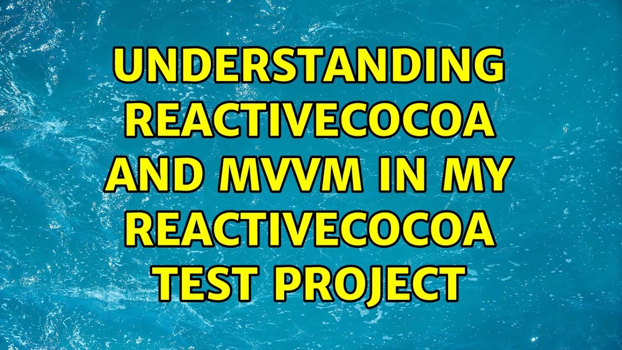 Understanding Reactivecocoa And Mvvm In My Reactivecocoa Test Project 0428