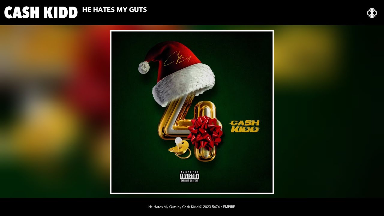 Cash Kidd - He Hates My Guts (Official Audio) - YouTube