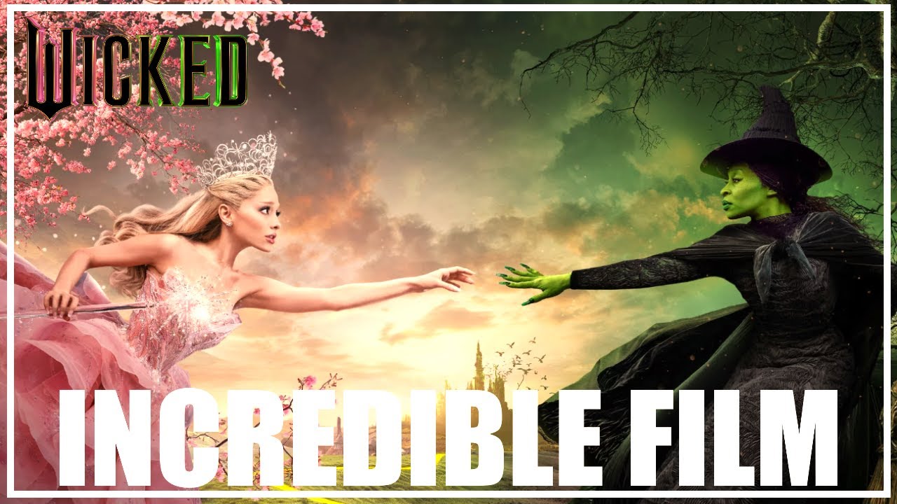 Wicked Is An Incredible Film! I REVIEW I Filmtastic - YouTube