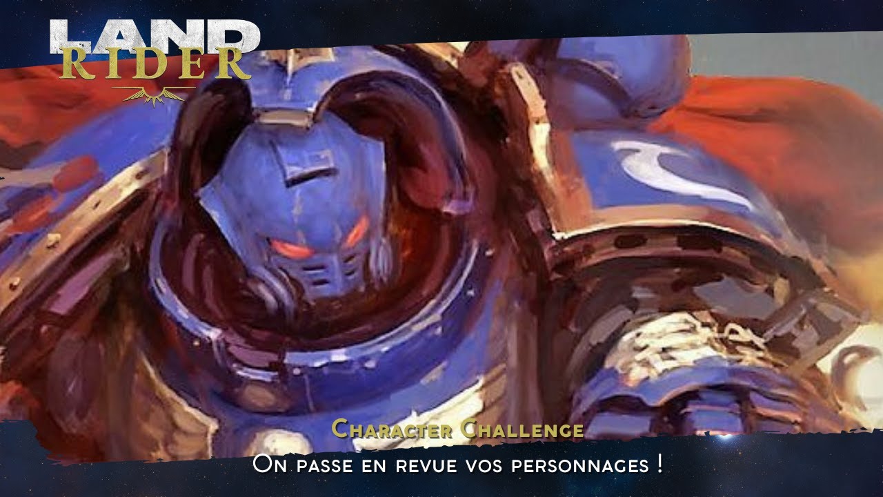 Land Rider Live #3 : On commente vos Personnages (#CharacterChallenge ...