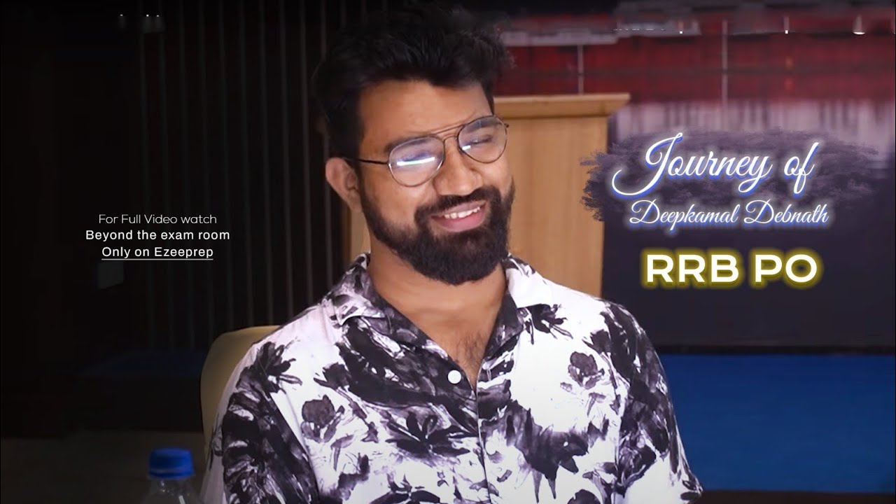 3 years' of hardwork | JOURNEY OF DEEPKAMAL DEBNATH RRB PO 2022 - YouTube