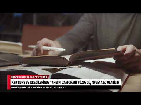 KYK BURS VE KREDİLERİNDE TAHMİNİ ZAM ORANI YÜZDE 30, 40 VEYA 50 OLABİLİR