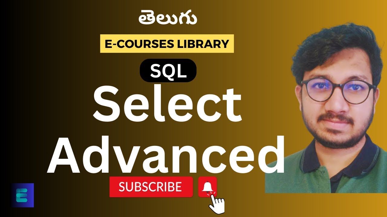 Select Advanced Sql Telugu Ecourseslibrary Youtube
