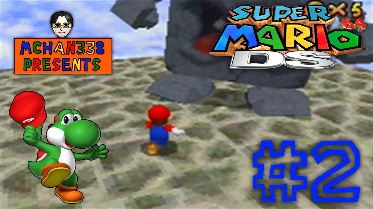 Let's Play! - Super Mario 64 DS Episode 2: Climbing The Top - YouTube