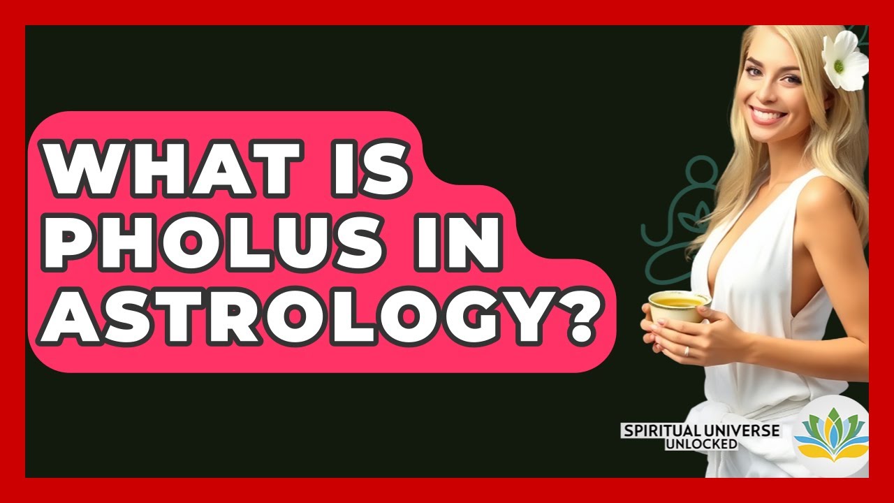What Is Pholus In Astrology? - Spiritual Universe Unlocked - YouTube