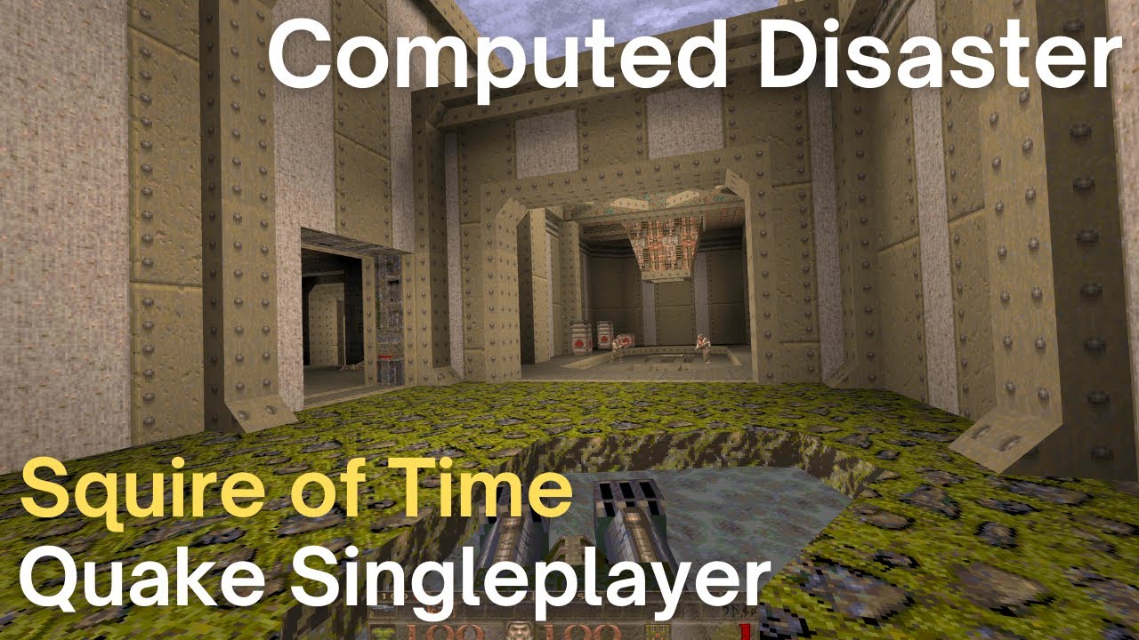 Quake Singleplayer - Squire of Time - Computed Disaster (sq1) - YouTube