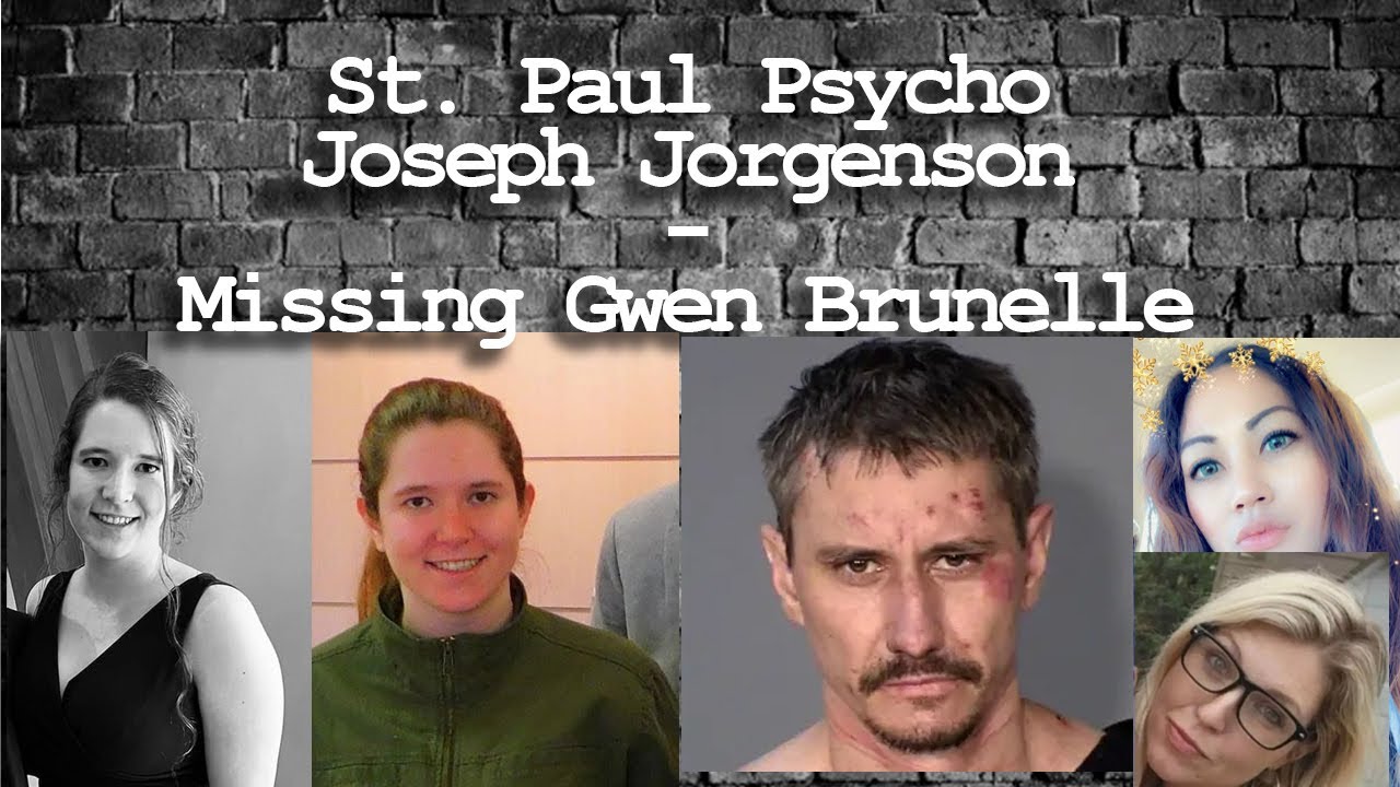 St. Paul Psycho Joseph Jorgenson - Missing Gwen Brunelle - YouTube