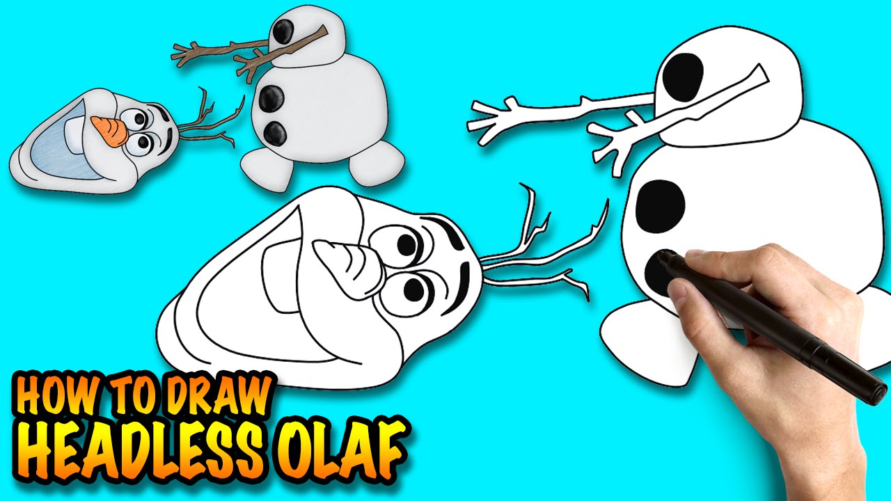 How to draw Olaf from Frozen Headless- Easy step-by-step drawing ...