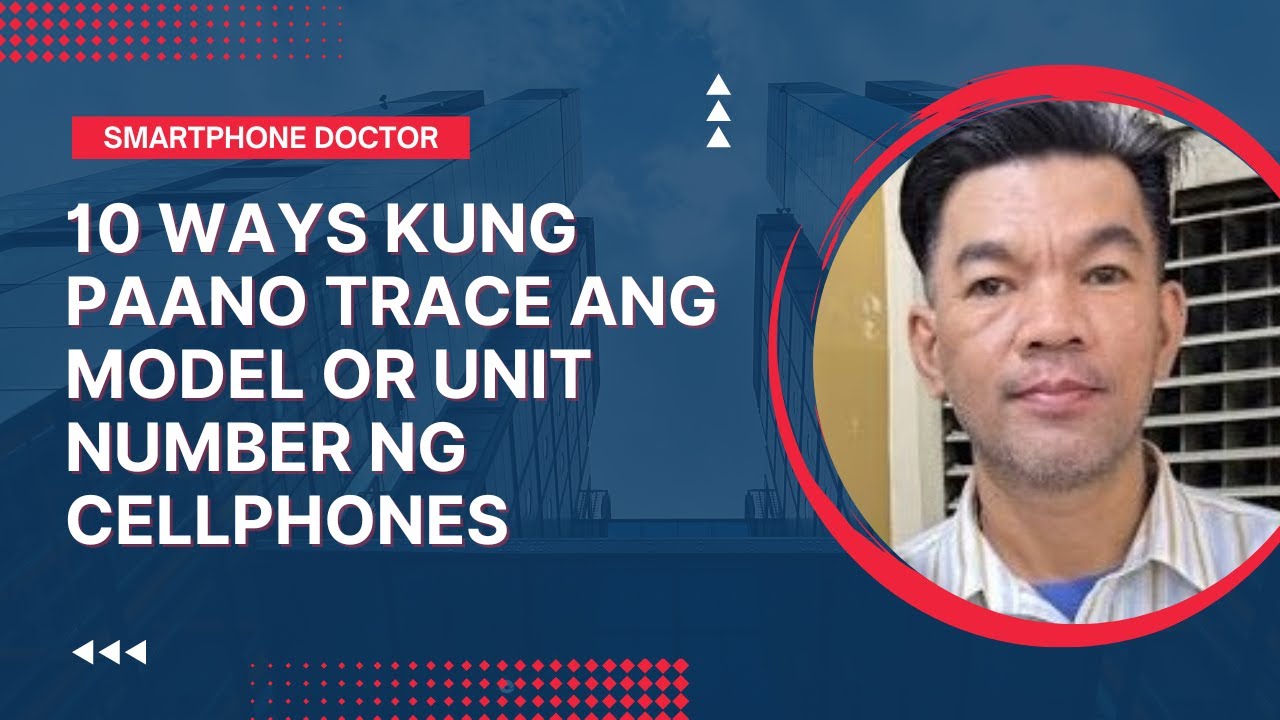 10 ways kung paano trace ang model or unit number ng cellphones - YouTube
