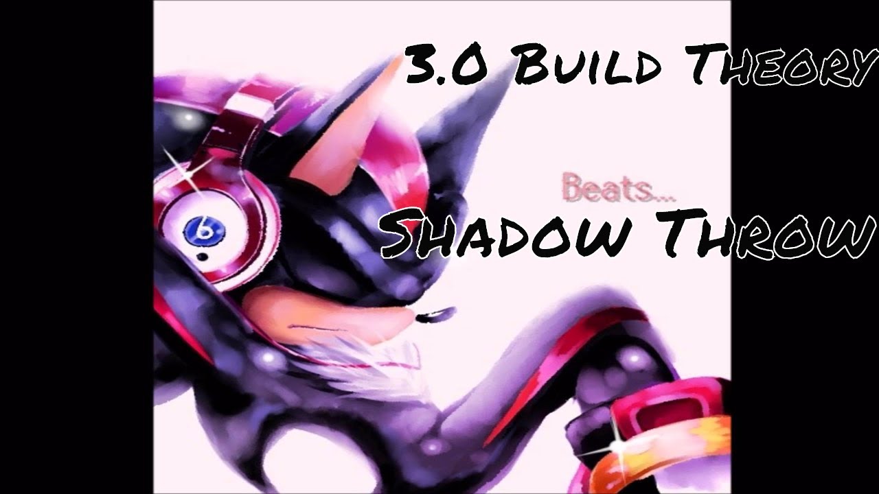 3.0 Build Theory: Shadow Throw - YouTube