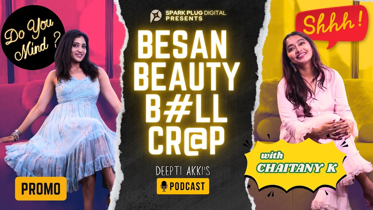 Busted! Beauty Myths & Bogus Tips | Chaitanya K | Deepti Akki | EP - 07 ...